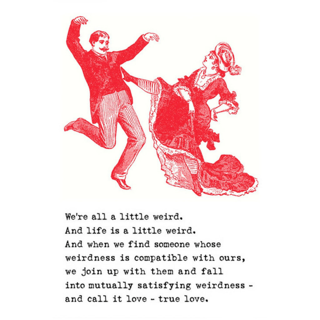 We're all a little weird Greeting Card - Set of 10 (RETAIL ONLY ...